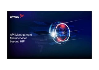 API Management Microservices beyond HIP | PPT