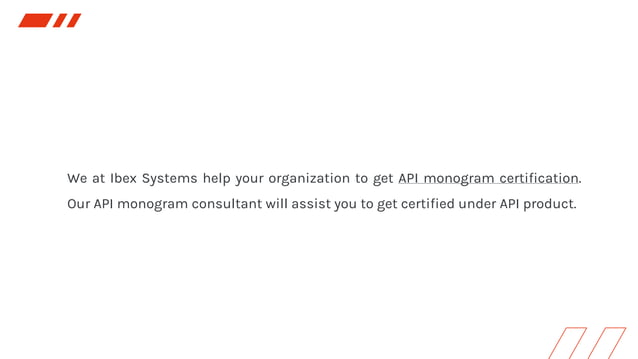 API Monogram Certification - Ibex Systems | PPTX
