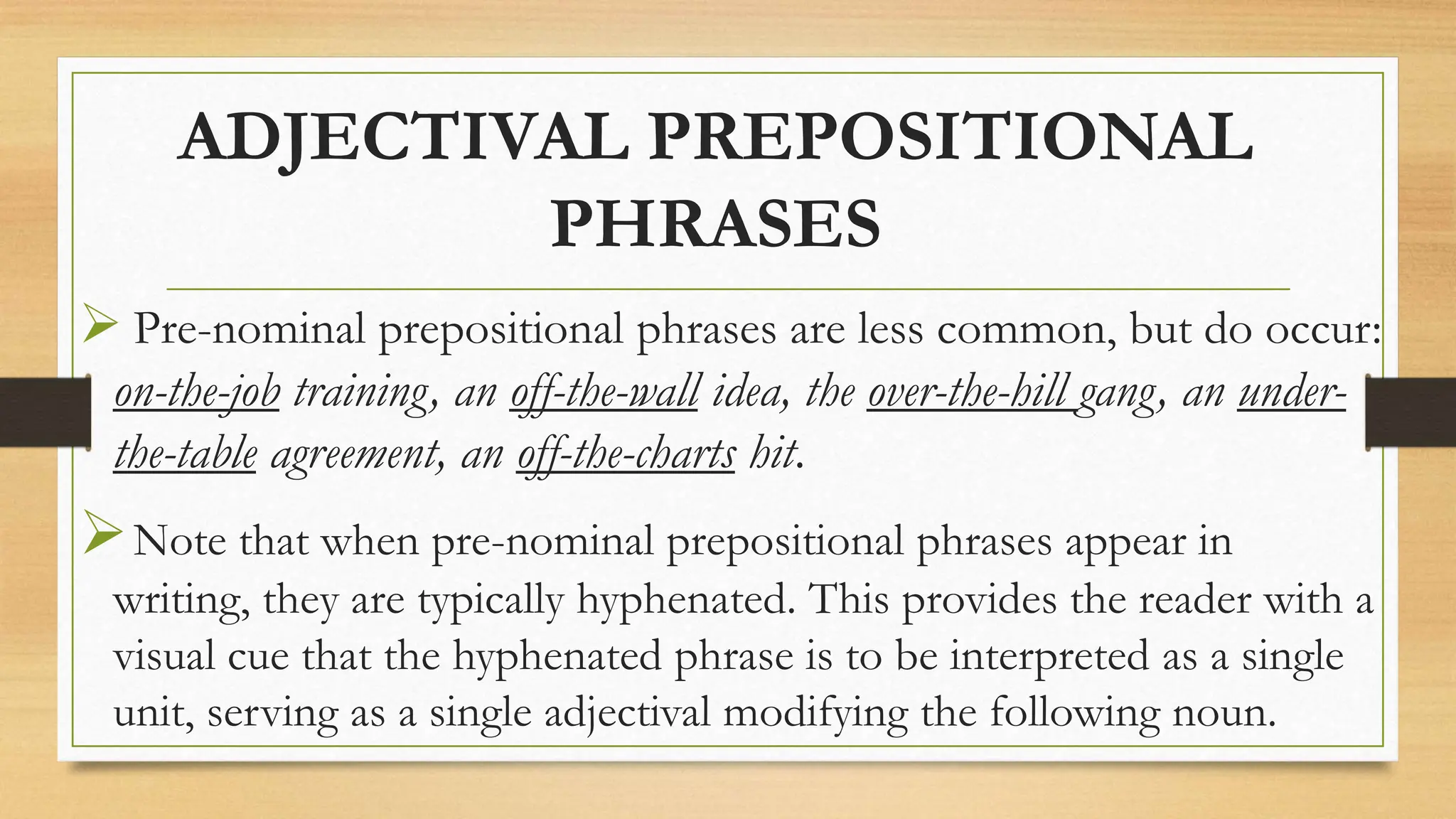APIN_ADJECTIVAL PREPOSITIONAL PHRASES.pptx | Food & Drink