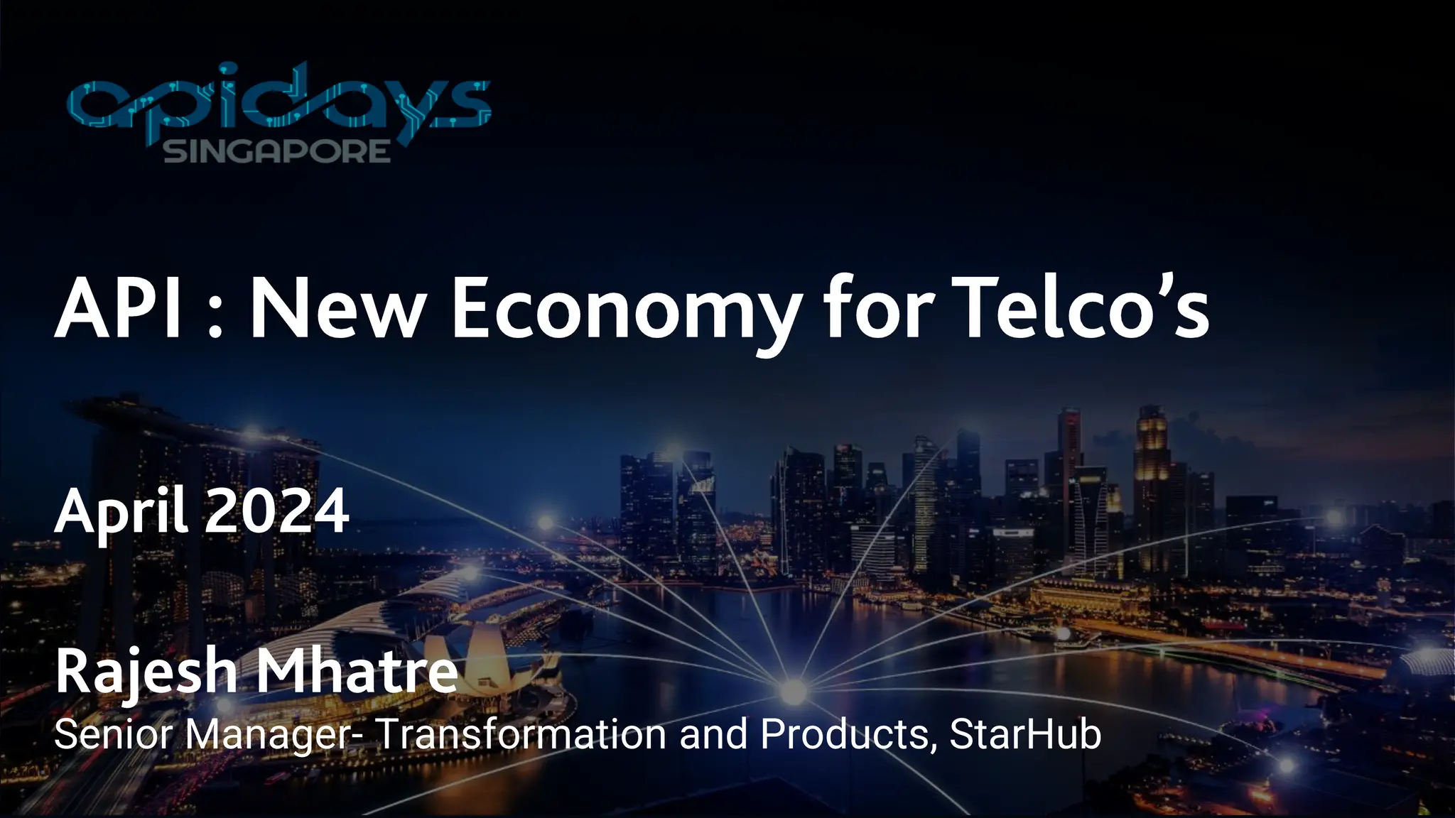 Apidays Singapore 2024 - API : New Economy for Telcos by Rajesh Mhatre ...