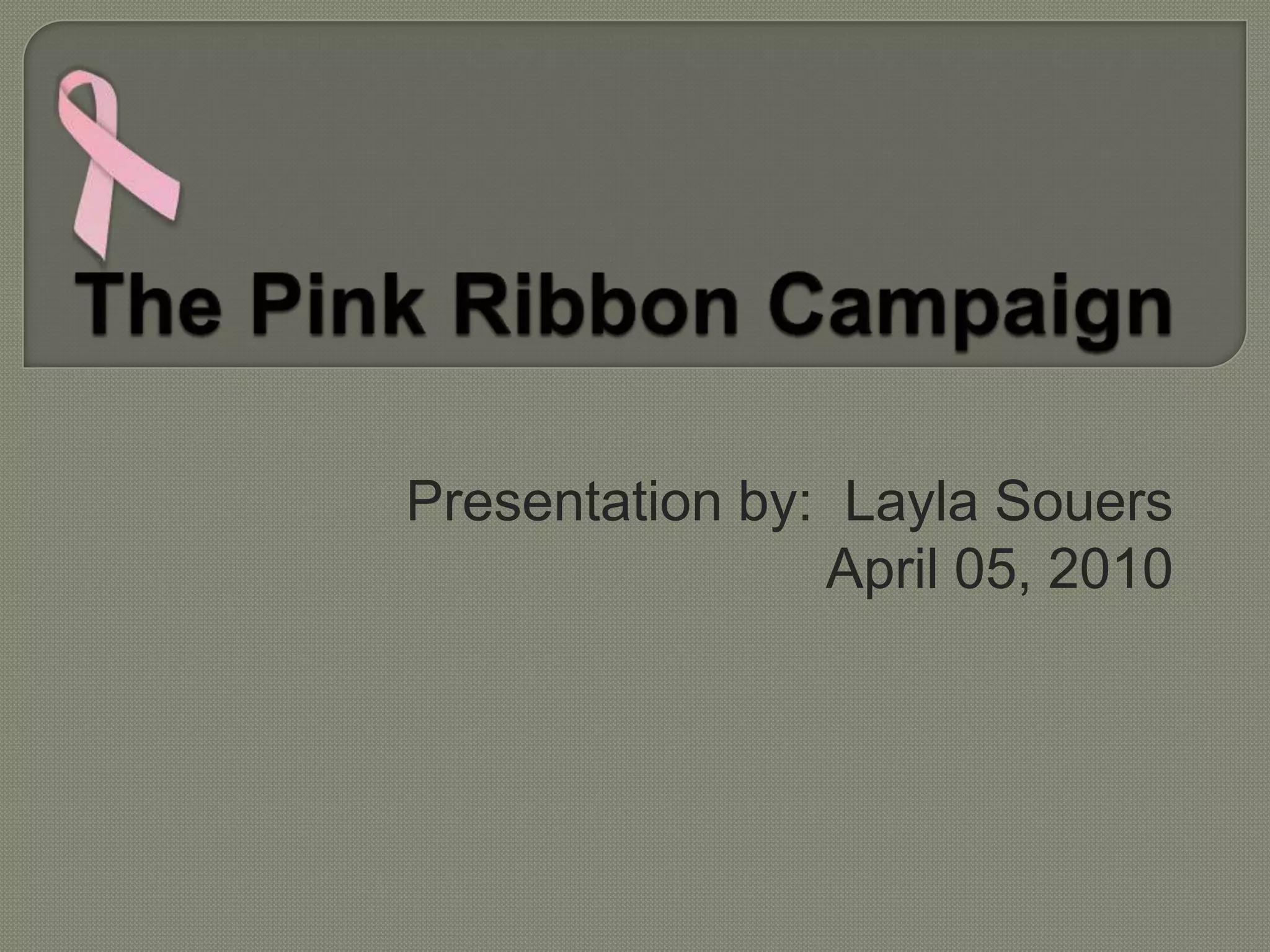 The Pink Ribbon Campaign | PPTX