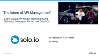 apidays Helsinki & North 2023 - The future of API Management, Jona Apelbaum & Ep Heiting, solo ...