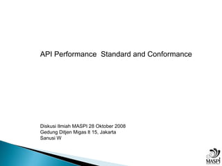 Api performance standard and conformance | PPT