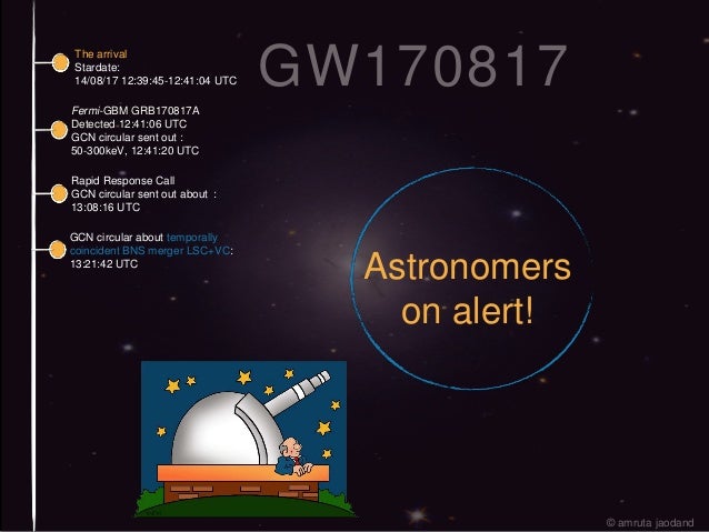 GW170817: Dawn of multi-messenger astronomy GW170817: Dawn of multi-messenger astronomy