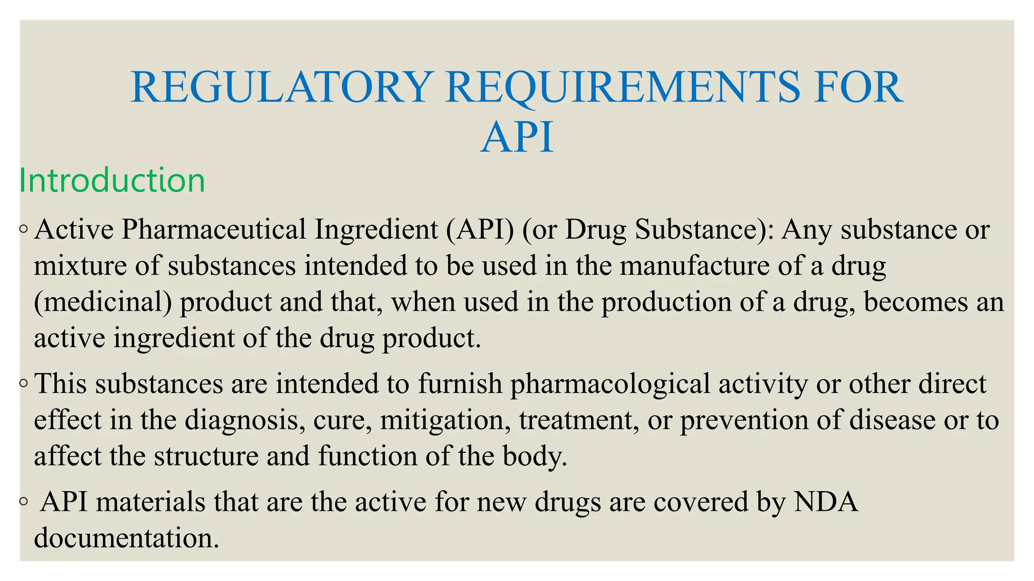 REGULATORY REQUIREMENTS FOR APPROVAL OF API | PPTX