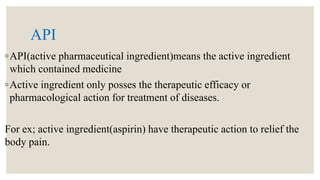 REGULATORY REQUIREMENTS FOR APPROVAL OF API | PPTX