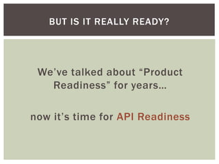 Api readiness ss | PPTX