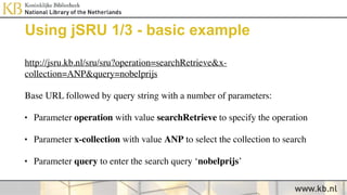 Rene Voorburg - Using KB APIs to collect data | PPT
