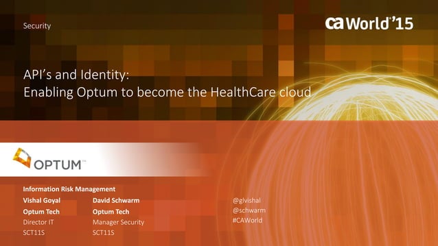 API’s and Identity: Enabling Optum to become the HealthCare cloud | PPT