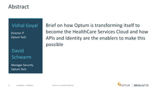 API’s and Identity: Enabling Optum to become the HealthCare cloud | PPT