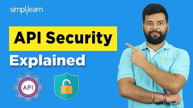 What Is an API? | API Security Explained | API Security Best Practices | Simplilearn | PPT