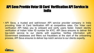 API Seva Provide Voter ID Card Verification API Service in India.pptx