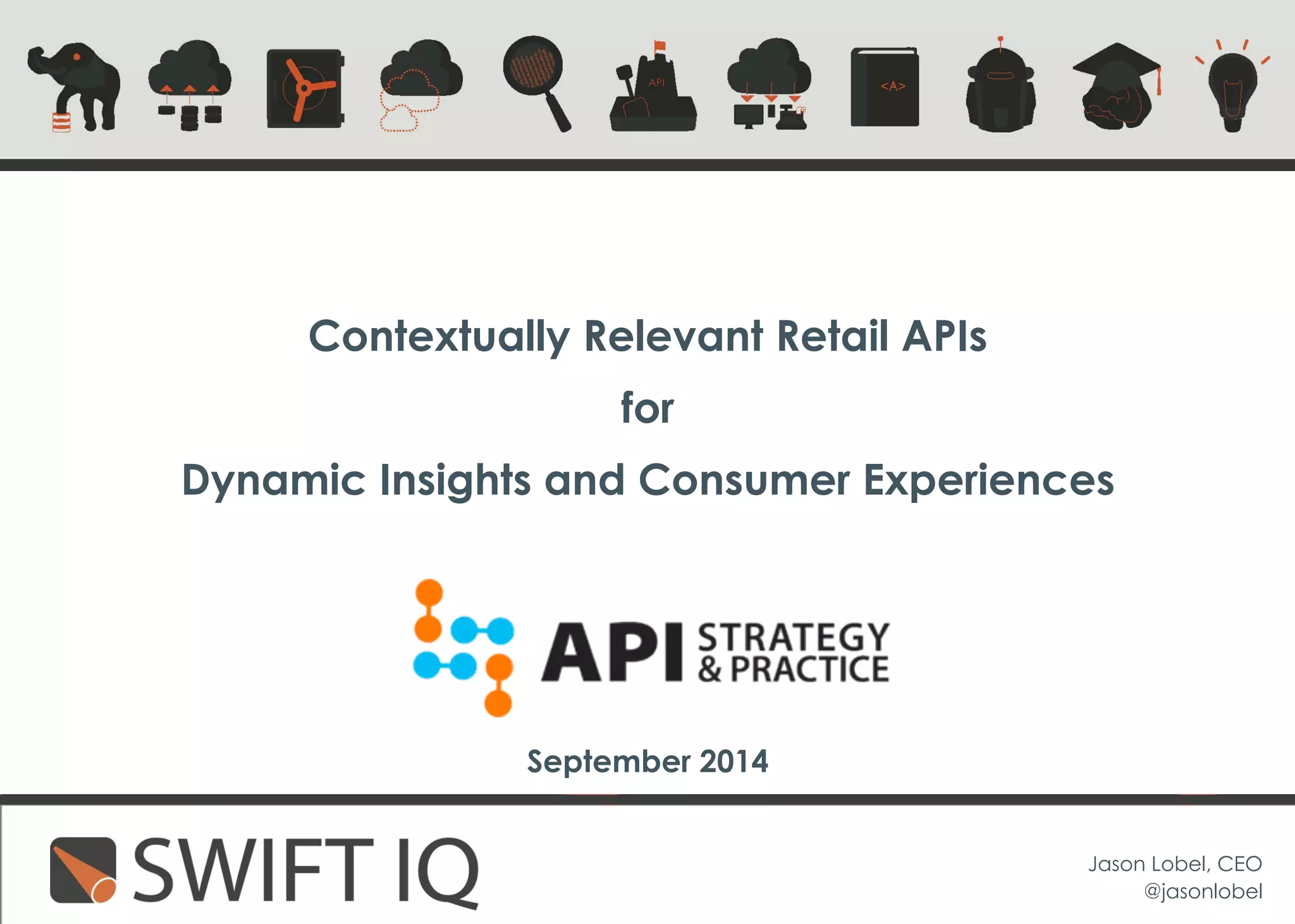 Contextually Relevant Retail APIs for Dynamic Insights & Experiences | PPT