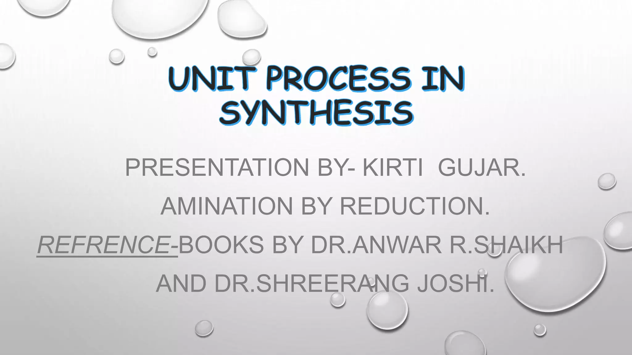 UNIT PROCESS IN SYNTHESIS(APIT) | PPTX