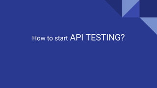 API TESTING | PPT