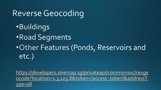OneMap 2.0 API Workshop | PPTX | Technology & Computing
