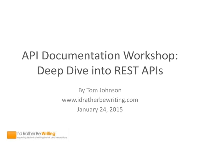 API Workshop: Deep dive into REST APIs | PPT