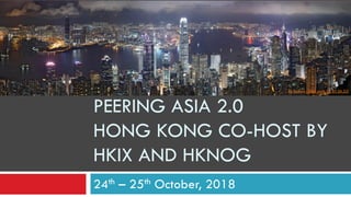 APIX Update and Peering Asia | PDF