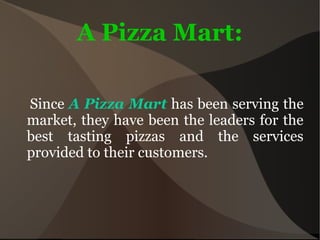 A Pizza Mart is a Leading Pizza Shop with Four Locations in Washington ...