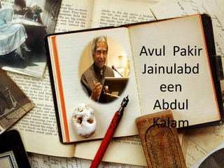 A. A. P. J. Abdul Kalam - An Introduction | PPT