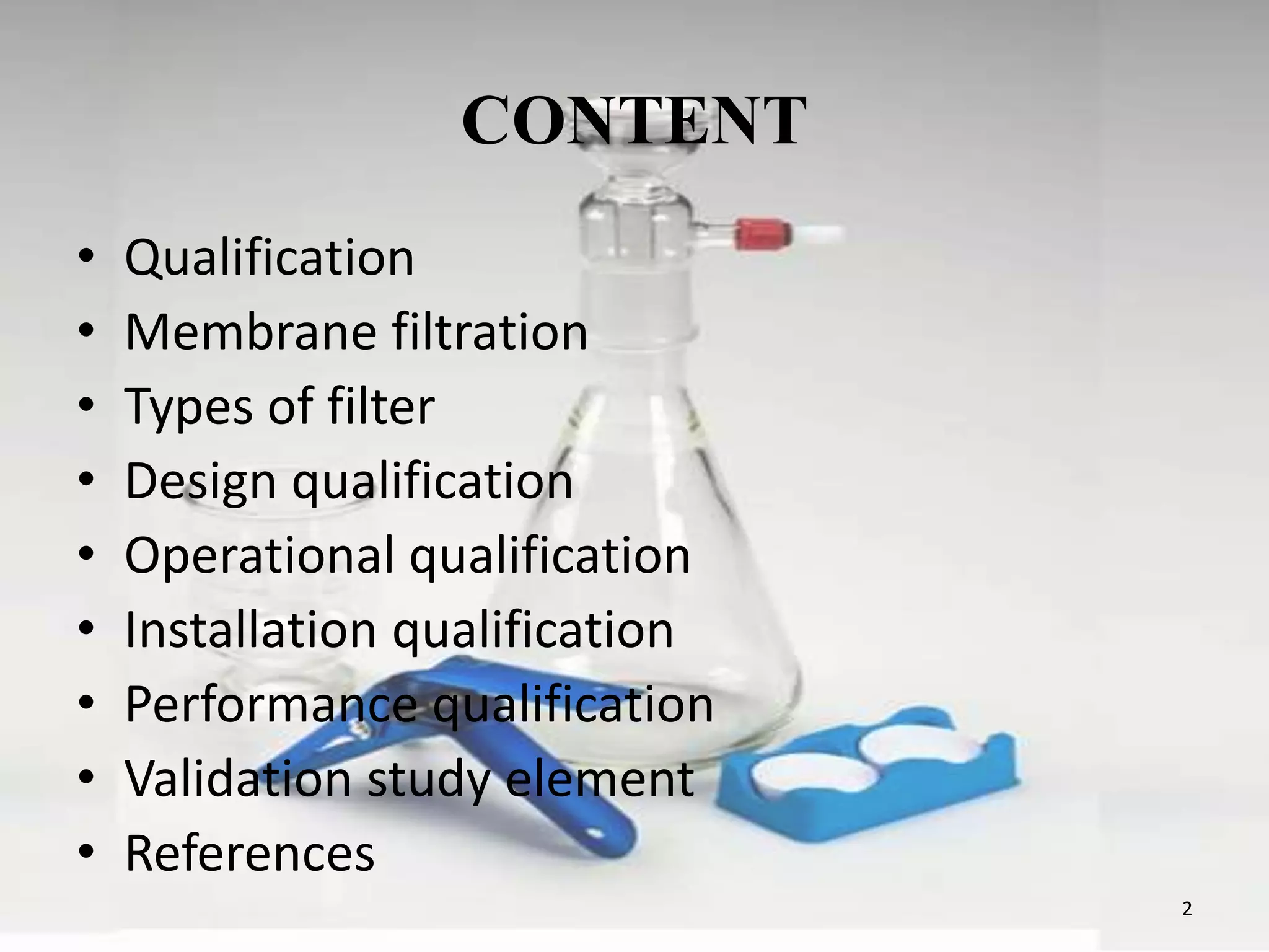 Qualification of membrane filtration apparatus | PPTX