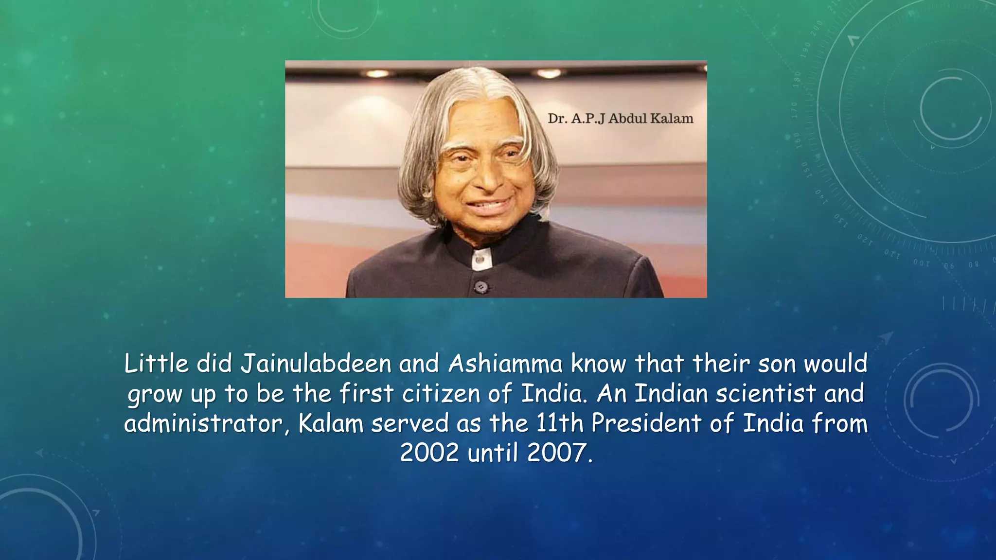 The Great and Honorable A.P.J. ABDUL KALAM. | PPT