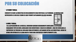Aplanados finos, rusticos y repellado | PPTX