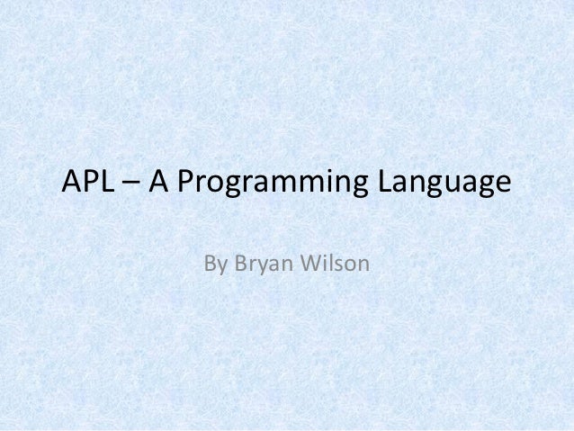 Apl A Programming Language