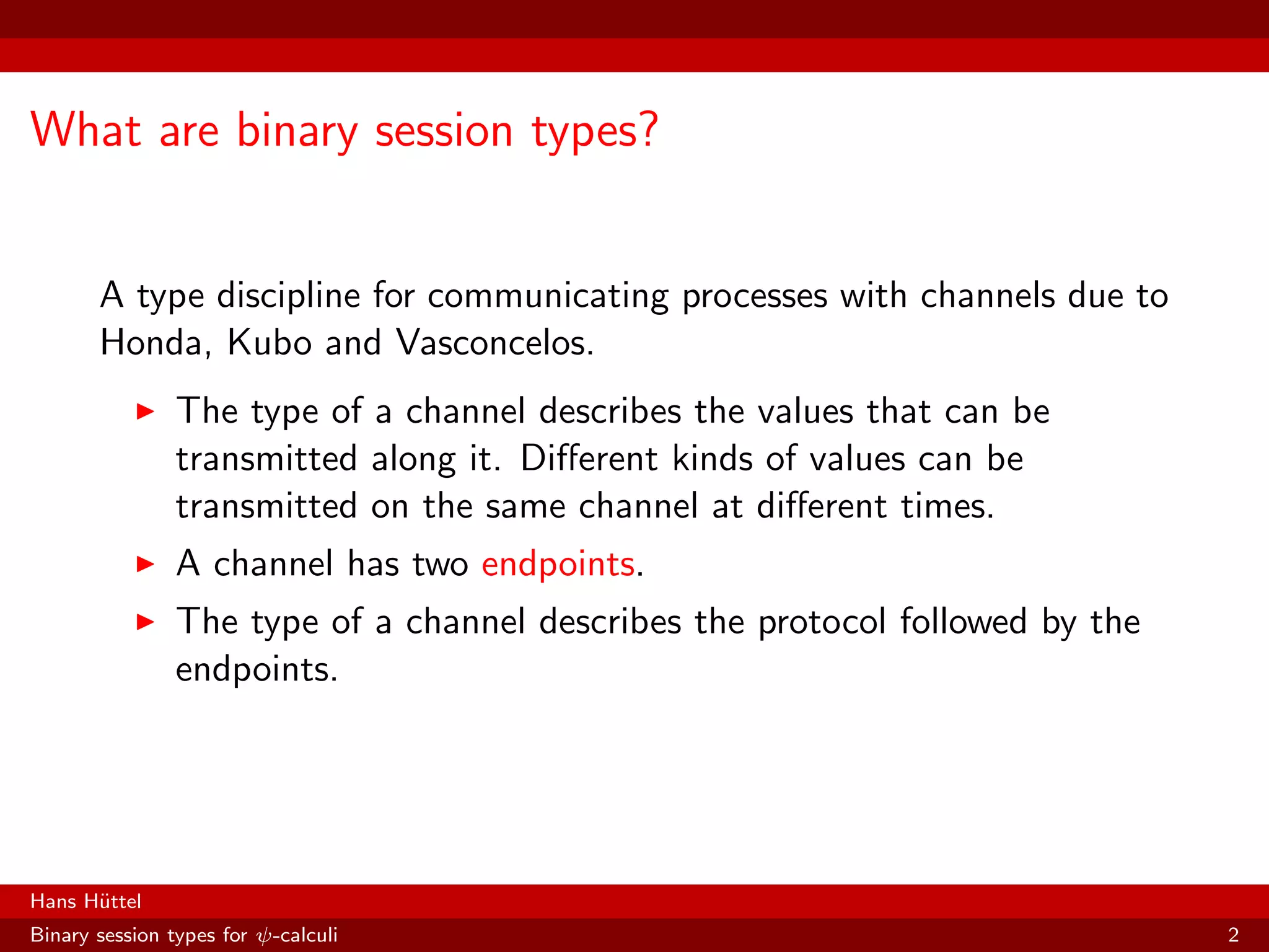 Binary Session Types For Psi Calculi Aplas 2016 Ppt