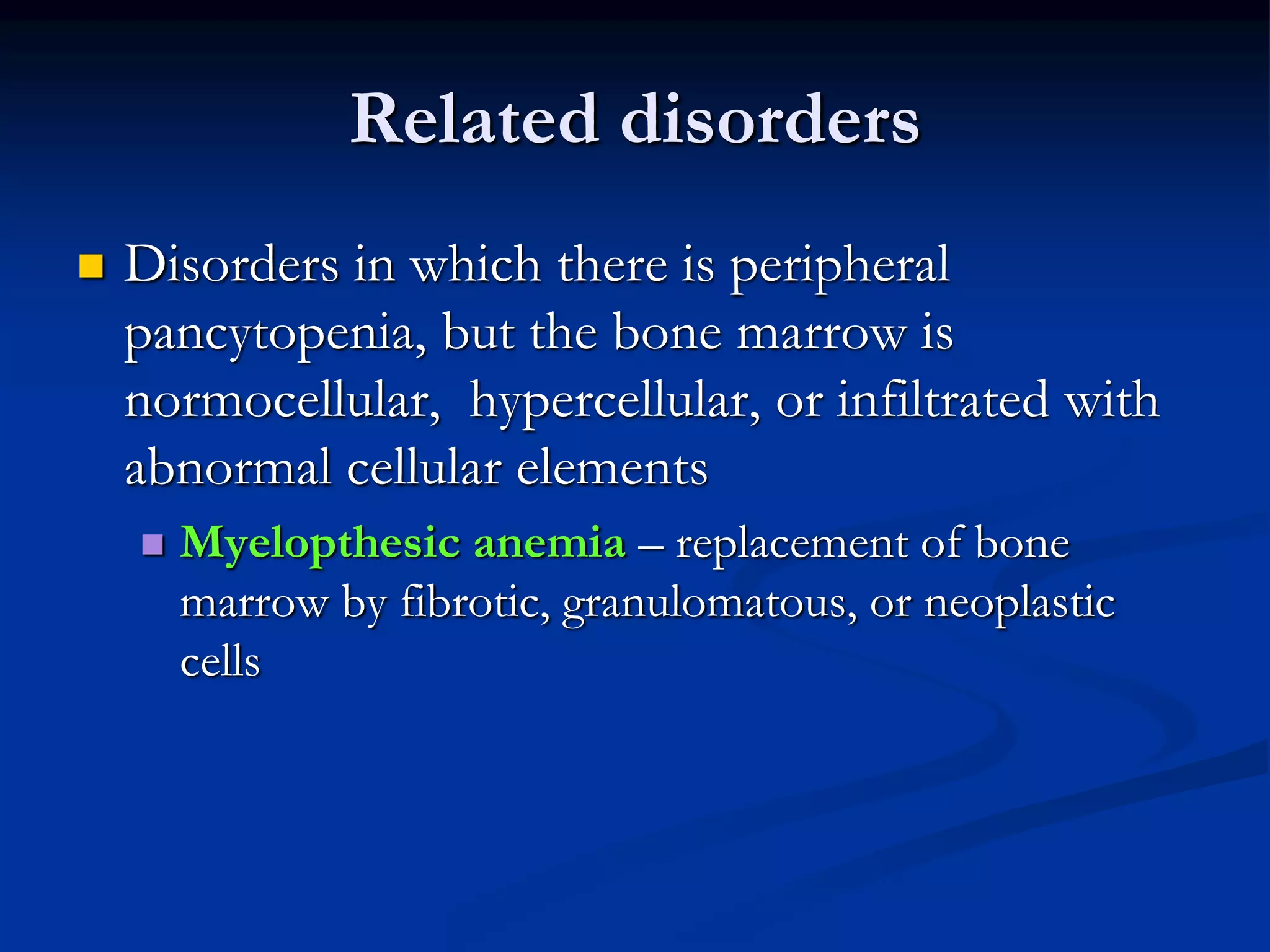 Aplastic and hypoproliferative anemias | PPTX