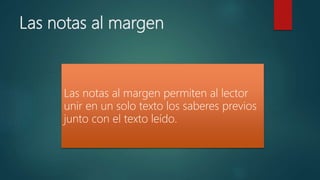 Aplicación del subrayado, sumillado y notas al margen del texto. | PPTX