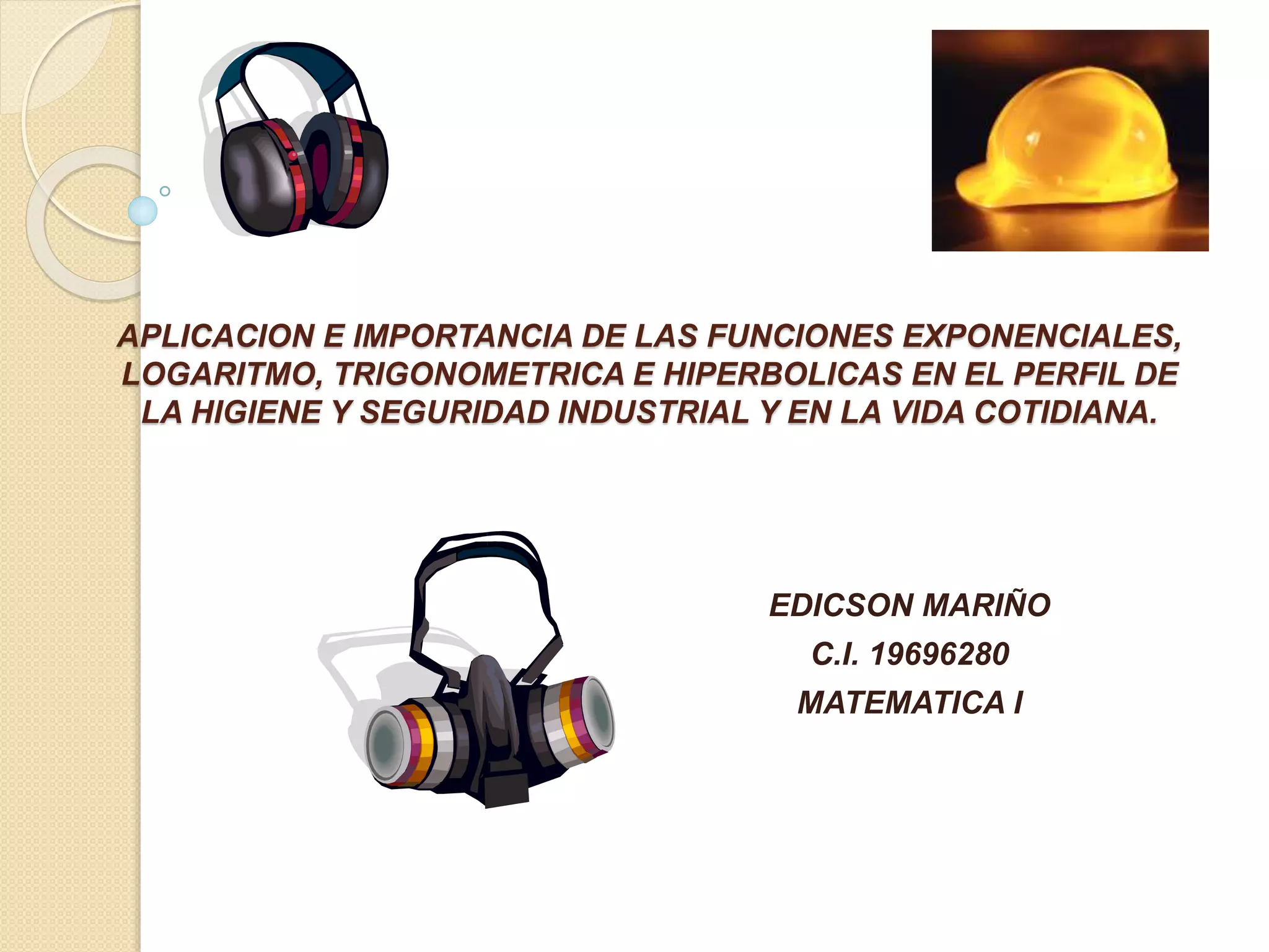 Aplicacion e importancia de las Funciones Exponenciales. Logaritmo ...