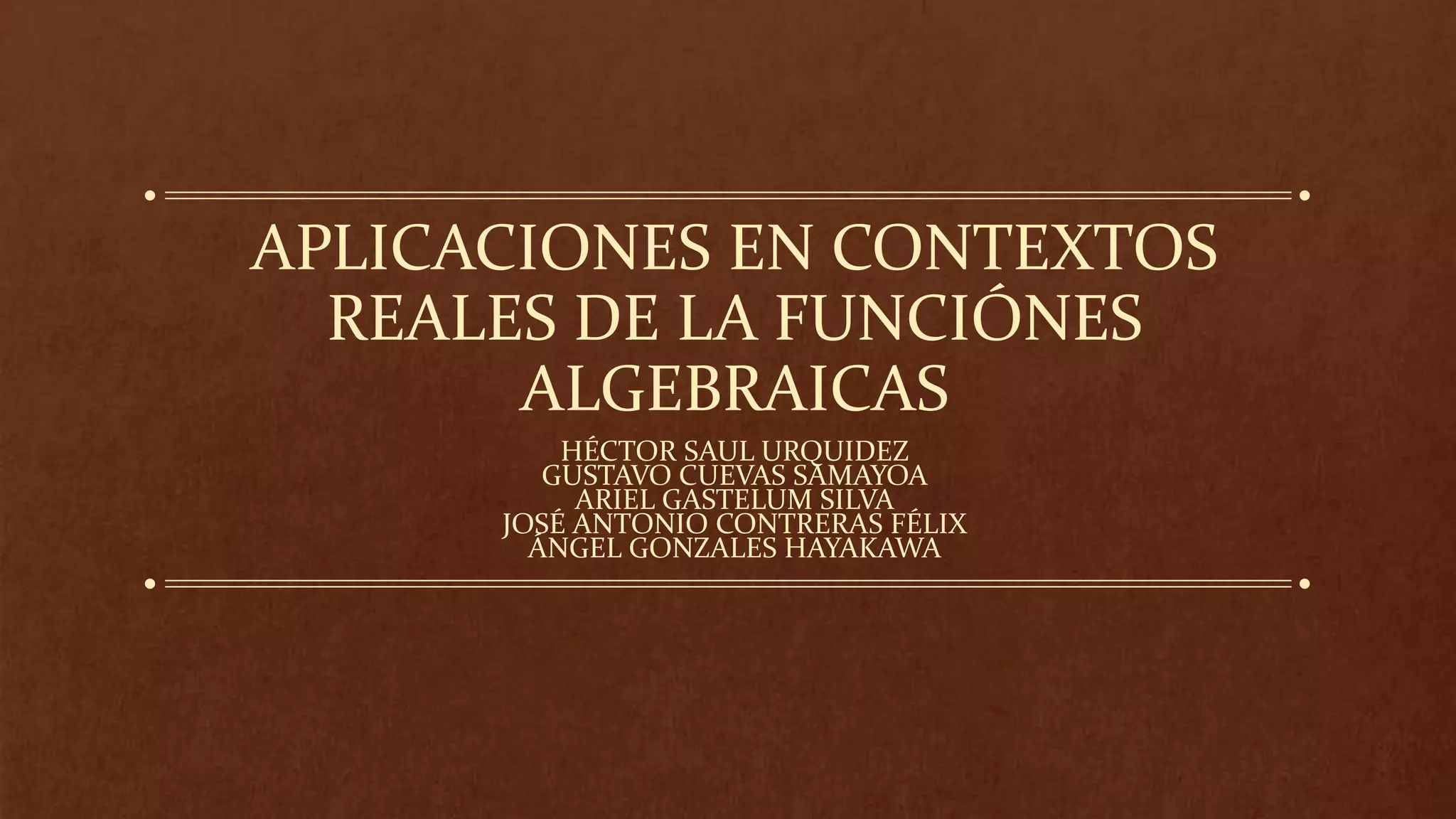 Aplicaciones de las funciones Algebraicas | PPTX