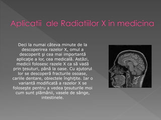 Aplicatii radiatiile x | PPTX