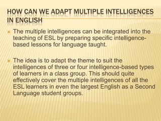 Aplication of multiple intelligence theory in teaching and | PPTX