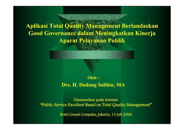 Aplikasi Total Quality Management Berlandaskan Good Governance dalam Meningkatkan Kinerja Aparat ...