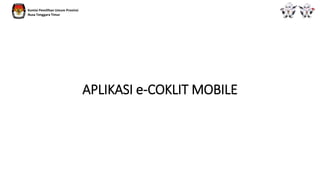 Juknis penggunaan aplikasi ecoklit pilkada 2024 | PPTX