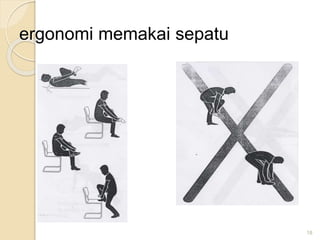 Aplikasi ergonomi pada kesehatan kerja dan kes keluarga | PPTX