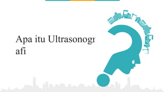 Aplikasi fourier dalam usg | PPT