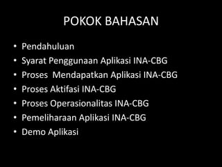 Aplikasi ina cbg | PPT