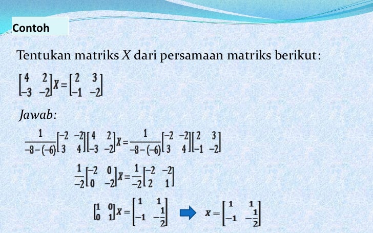 Tentukan Operasi Matriks Berikut