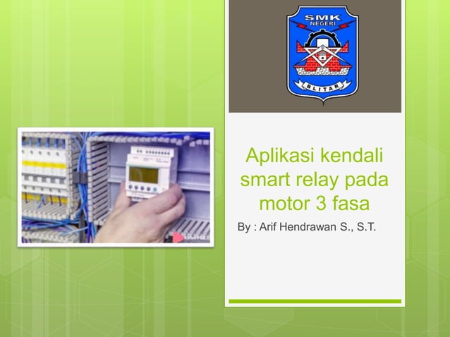 Aplikasi kendali smart relay pada motor 3 fasa.pptx