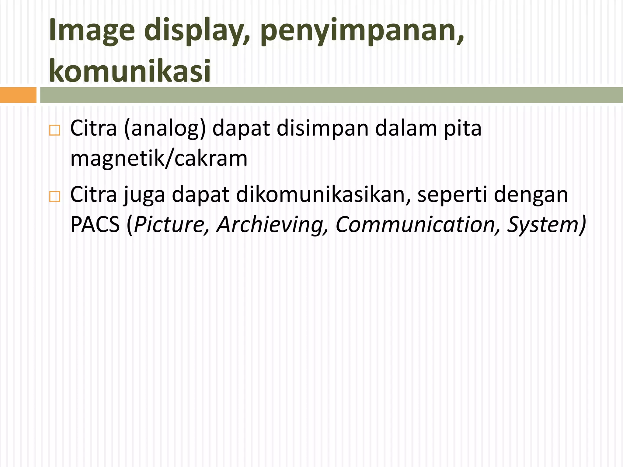 ppt Aplikasi pengolahan citra digital pada modalitas ct-scan | PPTX