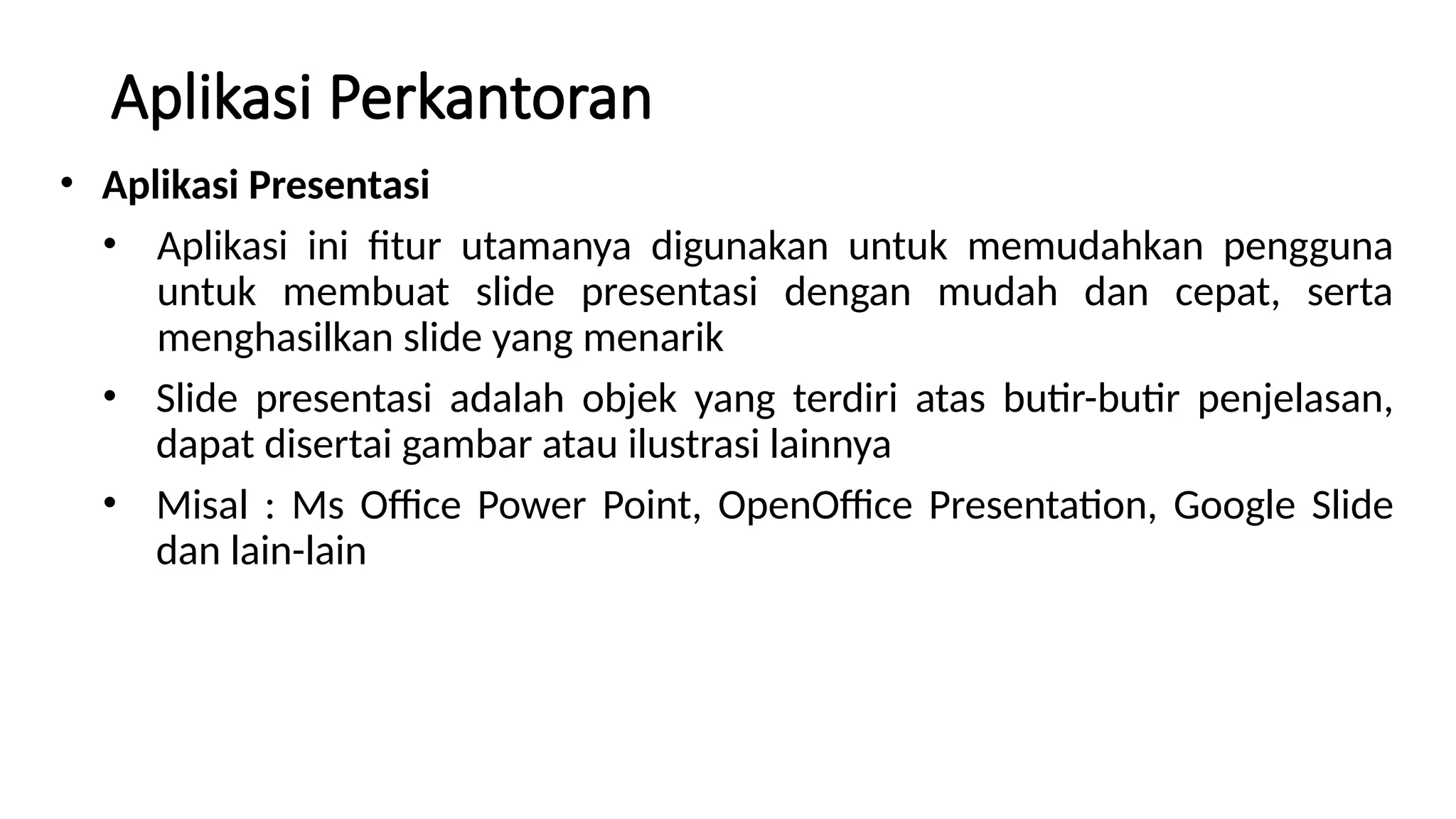 Penjelasan Materi Aplikasi Perkantoran .pptx