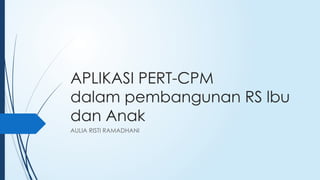 contoh penggunaan APLIKASI PERT-CPM.pptx