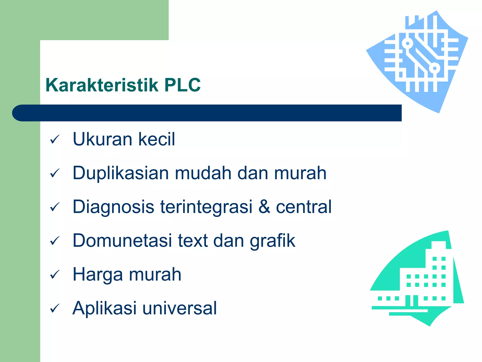 Garis besar yang dinamakan PLC (PROGRAMMABLE LOGIC CONTROLLER) | PPTX