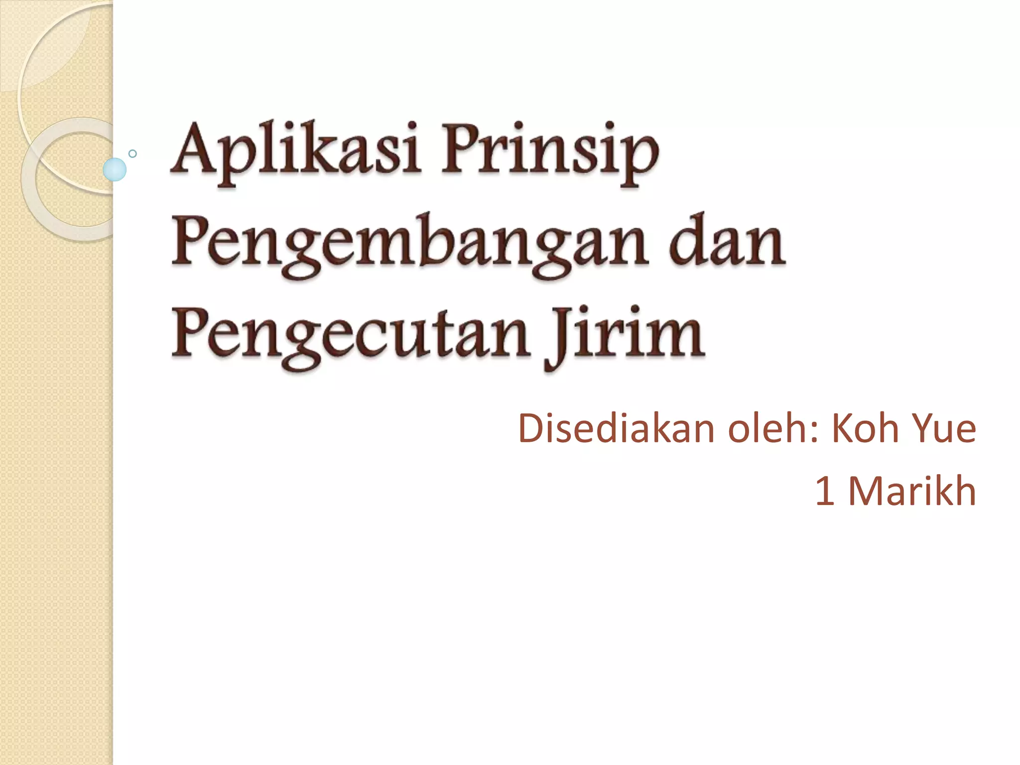 Aplikasi prinsip pengembangan dan pengecutan jirim | PPTX