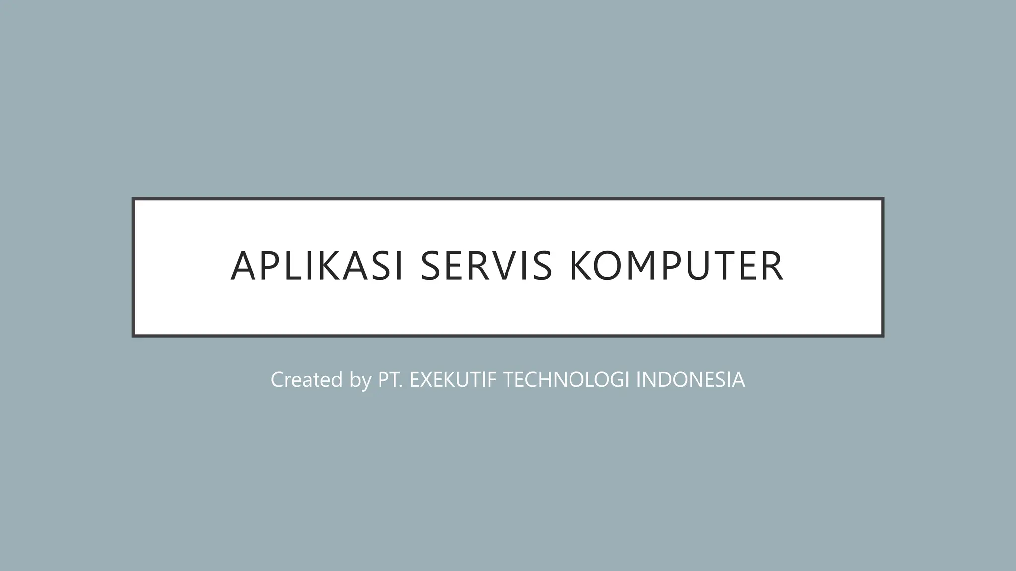 Aplikasi Servis komputer.pptx