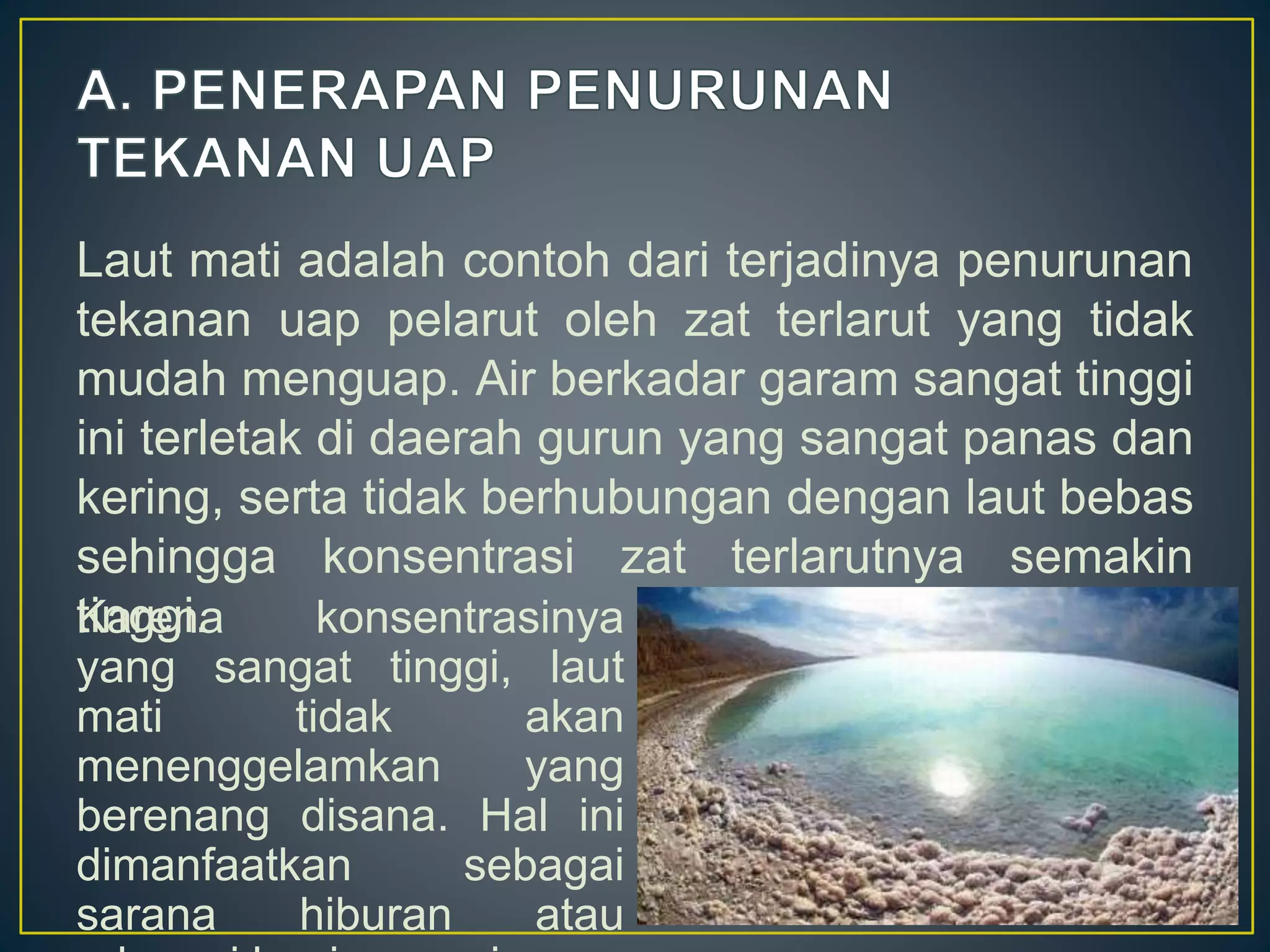 Aplikasi sifat koligatif dalam kehidupan sehari hari | PPTX