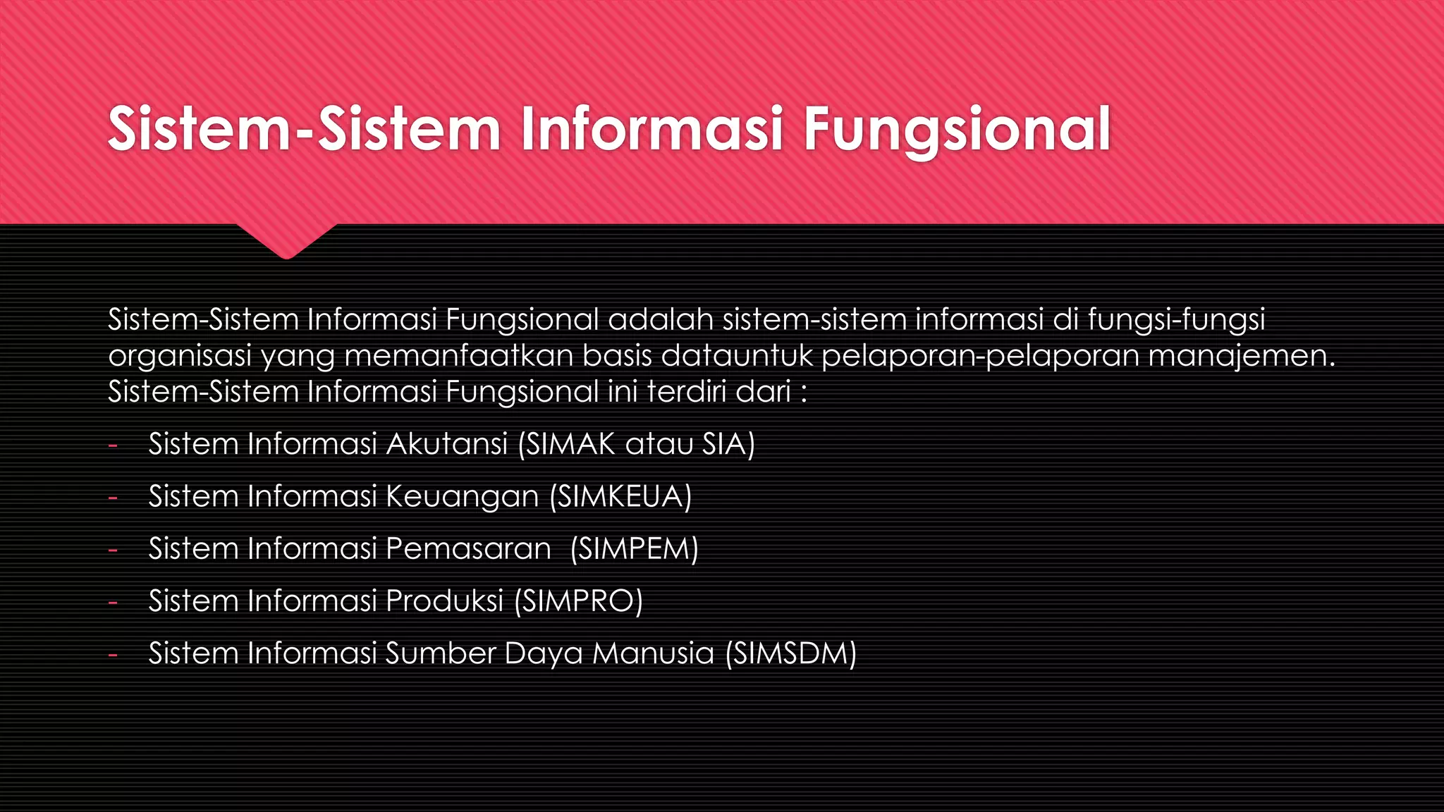 Aplikasi sistem informasi pada fungsi fungsi organisasi | PPTX